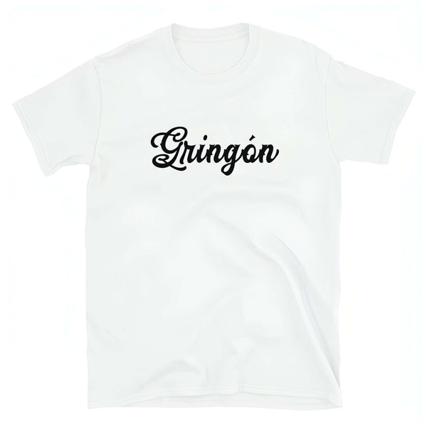 Gringón T-Shirt (Bad ass white dude) - Güerito Customs